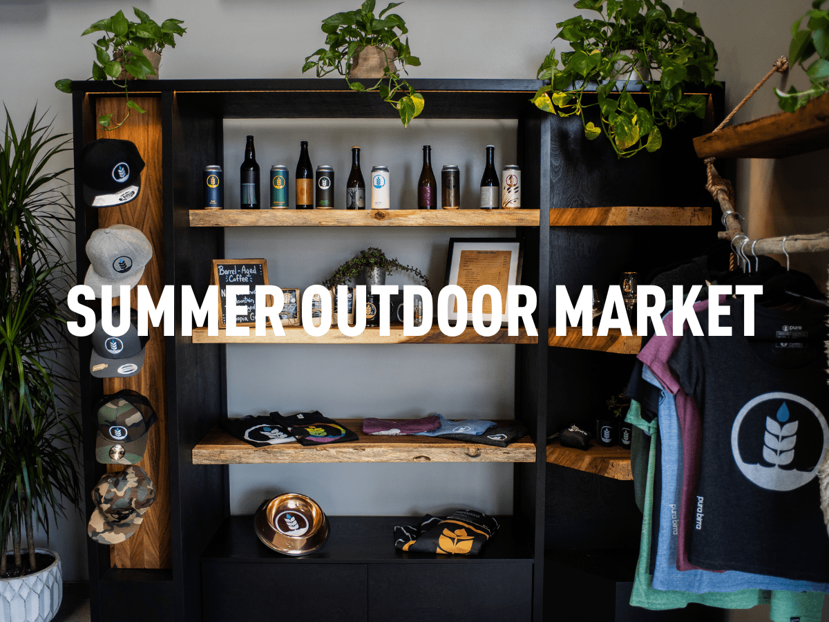 Summer Outdoor Market - Pure Brewing